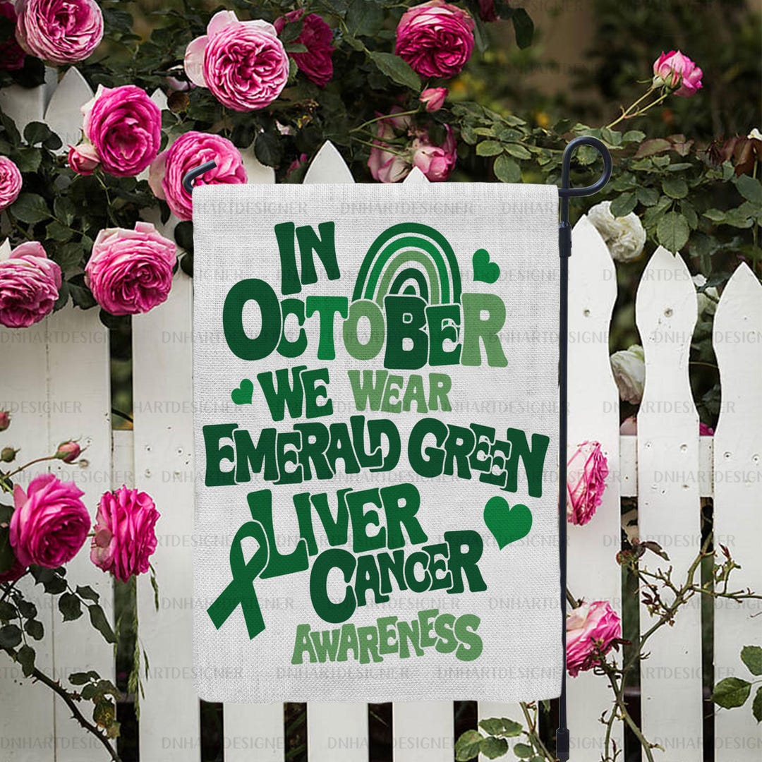 Liver Cancer No One Fights Alone Flag, Liver Cancer Healing Vibes Flag ...