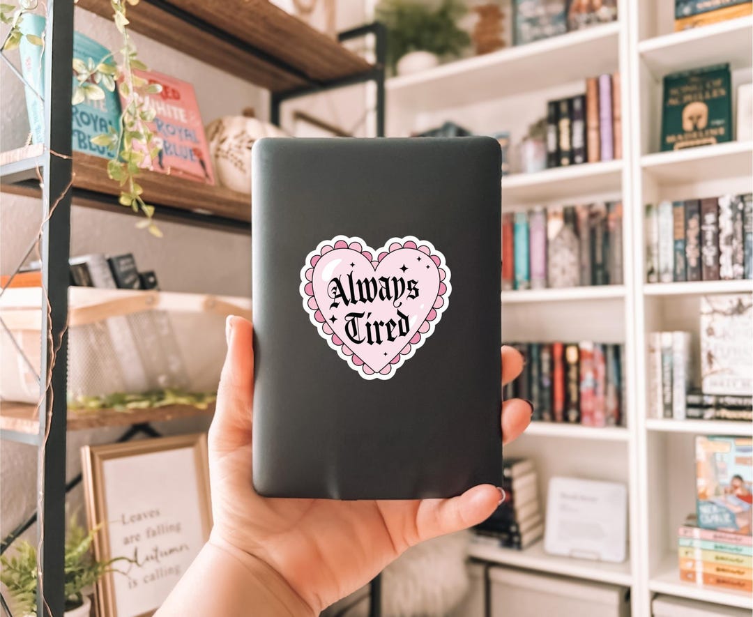 Always Tired Kiss-cut Stickers, Cute Heart Decals for Laptops, Binders ...