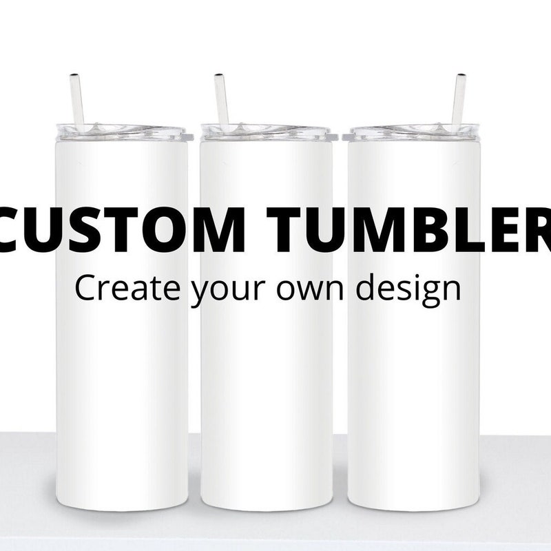 Custom Tumbler - Etsy