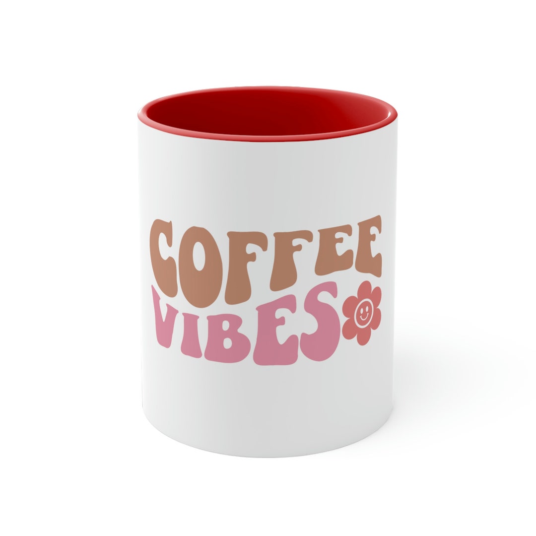 Coffee Vibes Accent Coffee Mug, 11oz, Retro Coffee Mug, Gift for Coffee ...