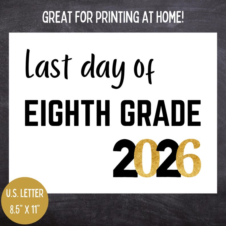 Last Day of Eighth Grade Sign 2026 | Printable Last Day of School Photo ...