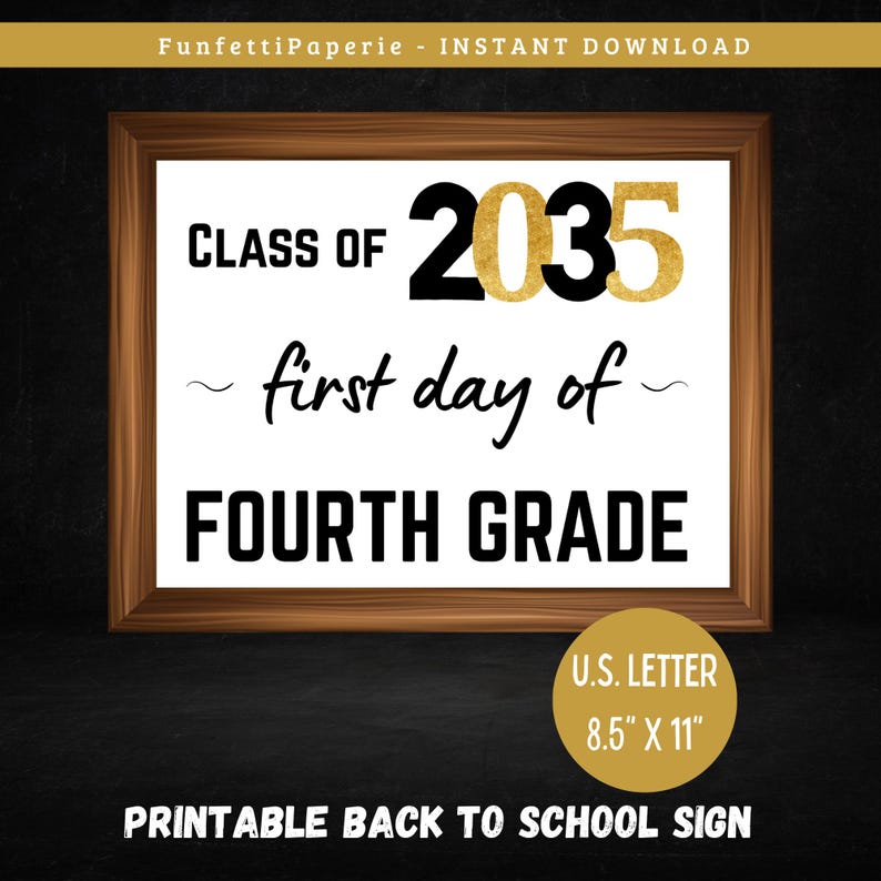First Day of Fourth Grade Printable Sign: Class of 2035 Photo Prop (PDF ...