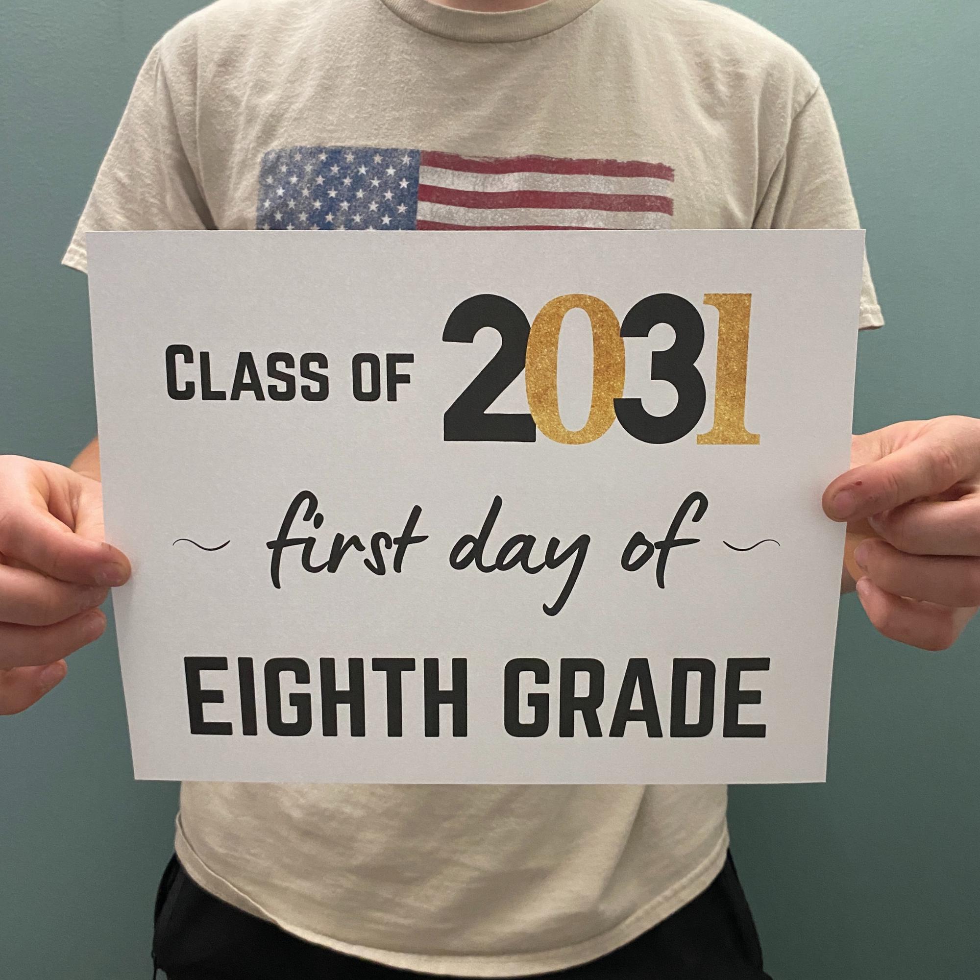First Day of Eighth Grade Sign - Class of 2031 Easy Printable Photo ...