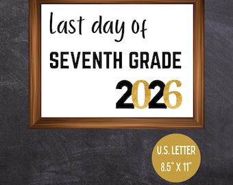 Modern Last Day of 7th Grade Sign, Printable End of School Photo Prop ...