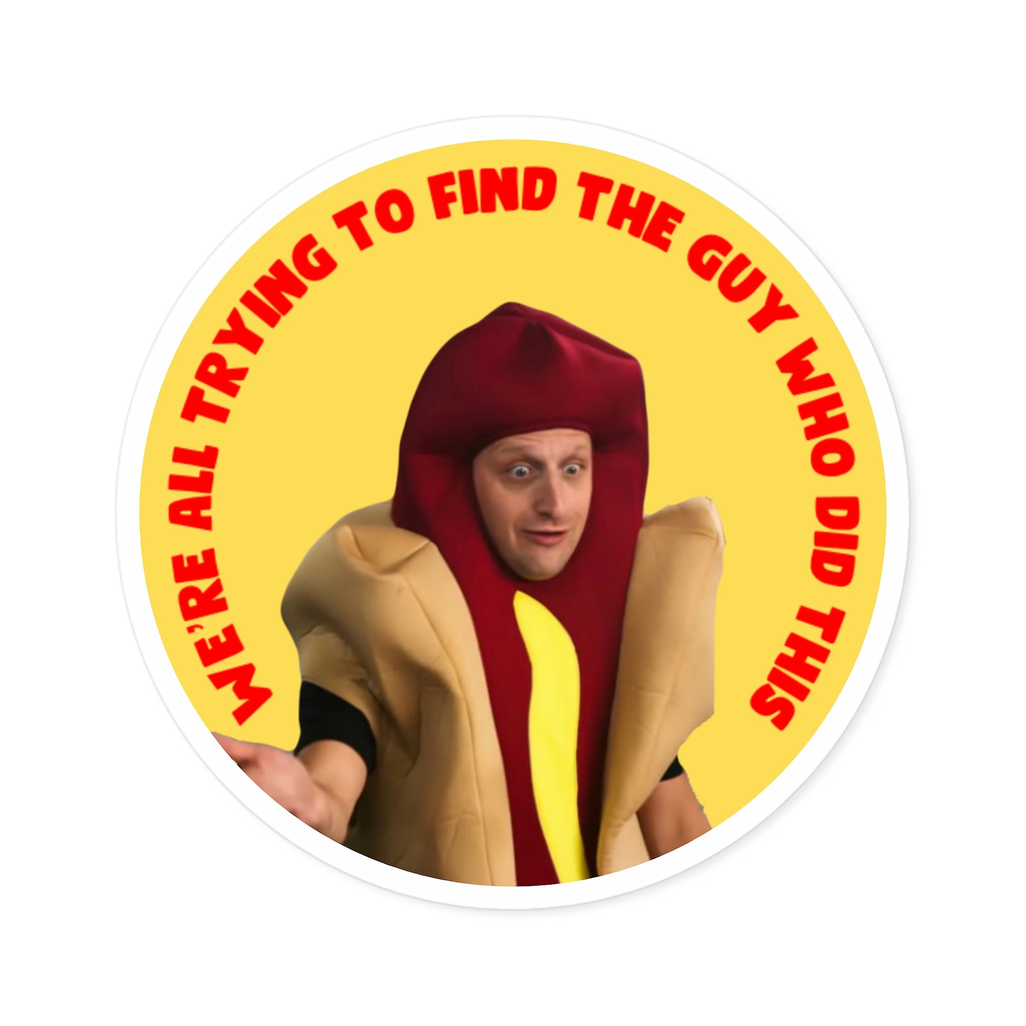 ITYSL I Think You Should Leave Hot Dog Costume Round Stickers, Indoor ...