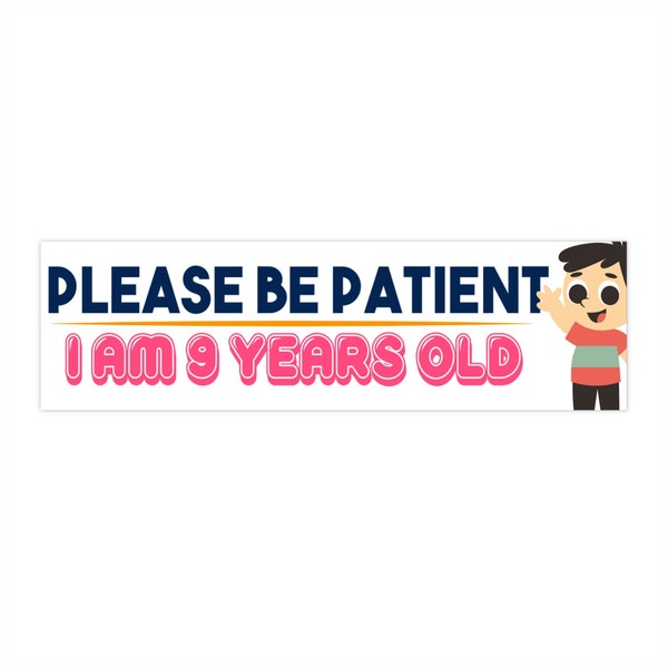 Please Be Patient Bumper Sticker - Etsy