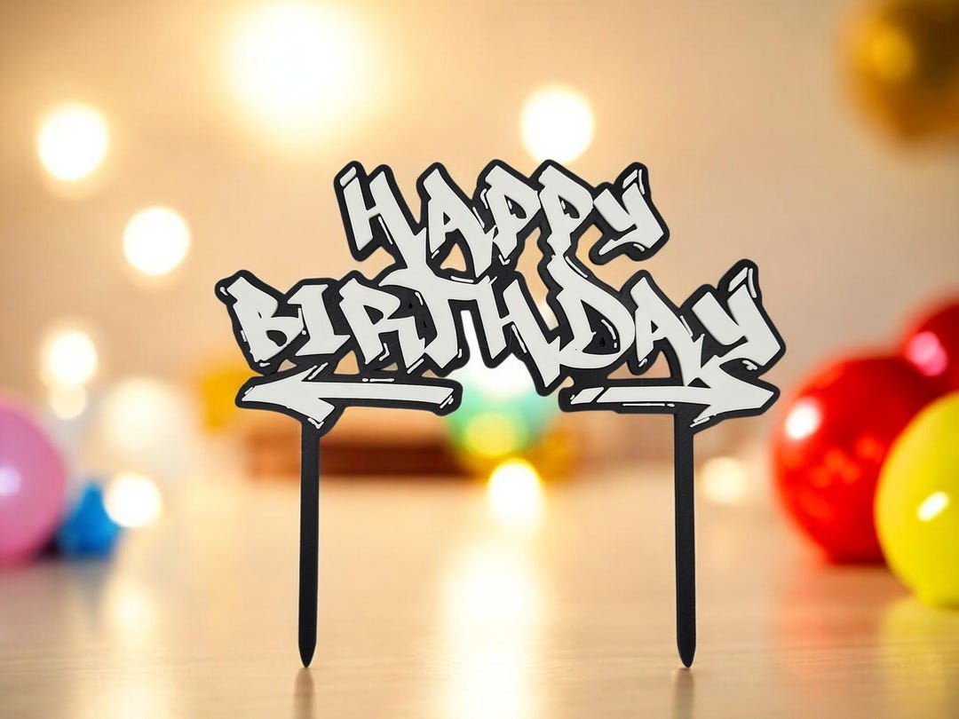 Happy Birthday Graffiti Cake Topper - Choose Your 2 Colors - 3D Printed ...