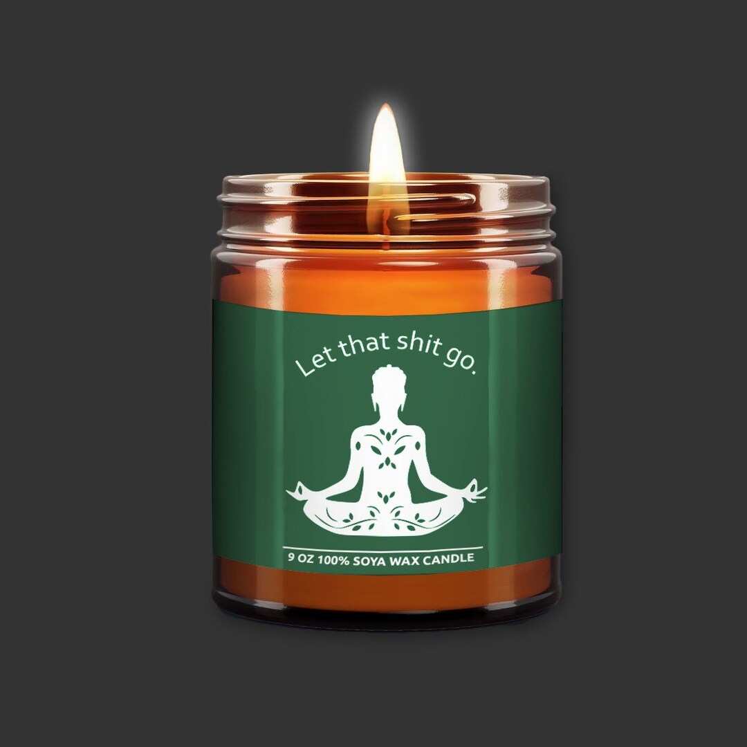 Let That Shit Go Candle Custom Yoga Candle Home Decor - Etsy