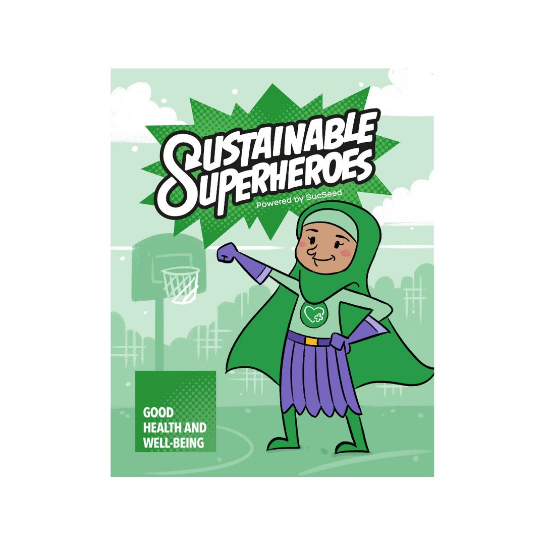 Sustainable Superheroes SDG Goal 3: Good Health & Well-being Teacher ...