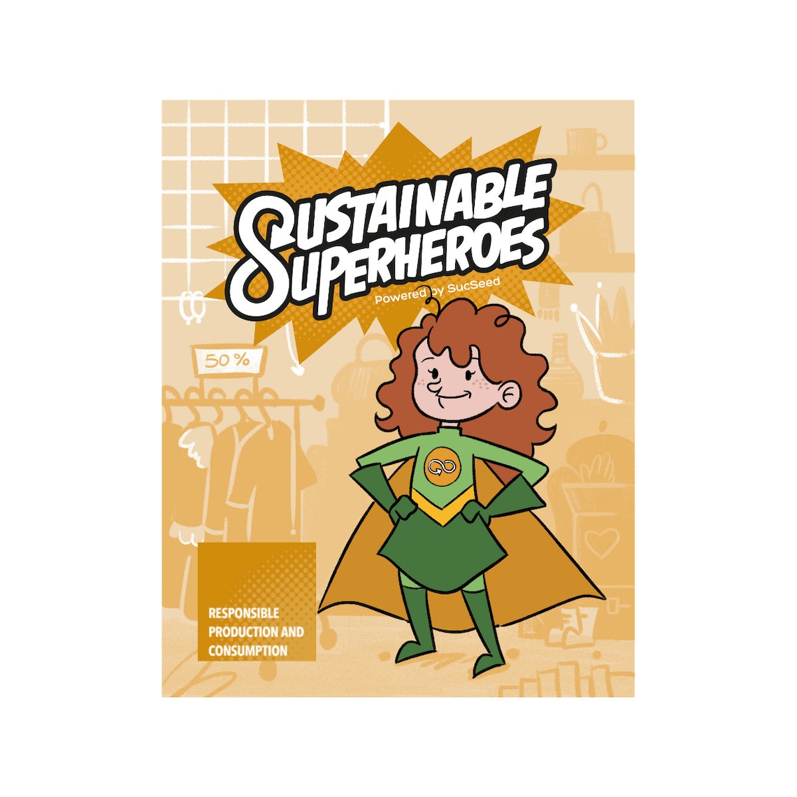 Sustainable Superheroes SDG Goal 12: Responsible Consumption and ...