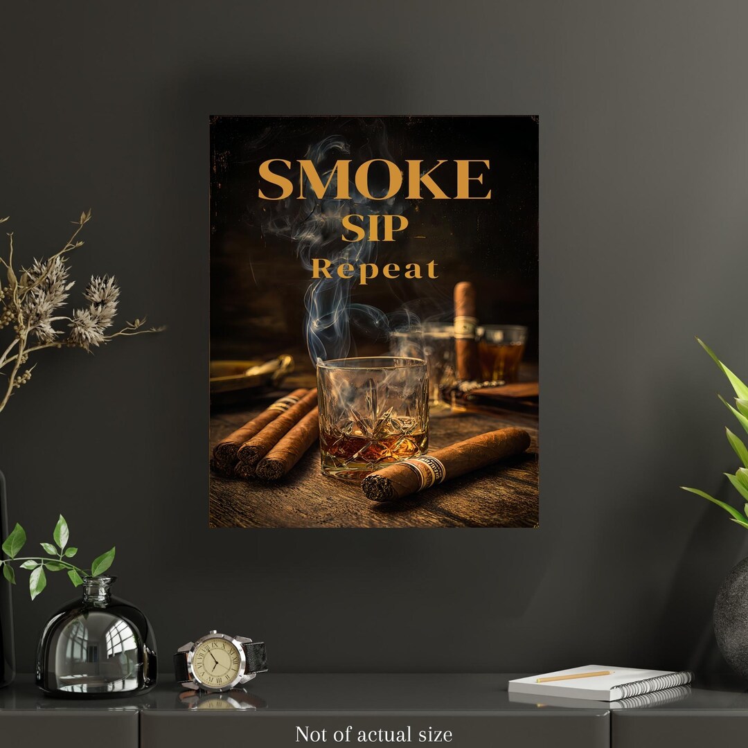 Smoke Sip Repeat Cigar and Whiskey Bar Sign, 8x10 Metal Wall Decor for ...