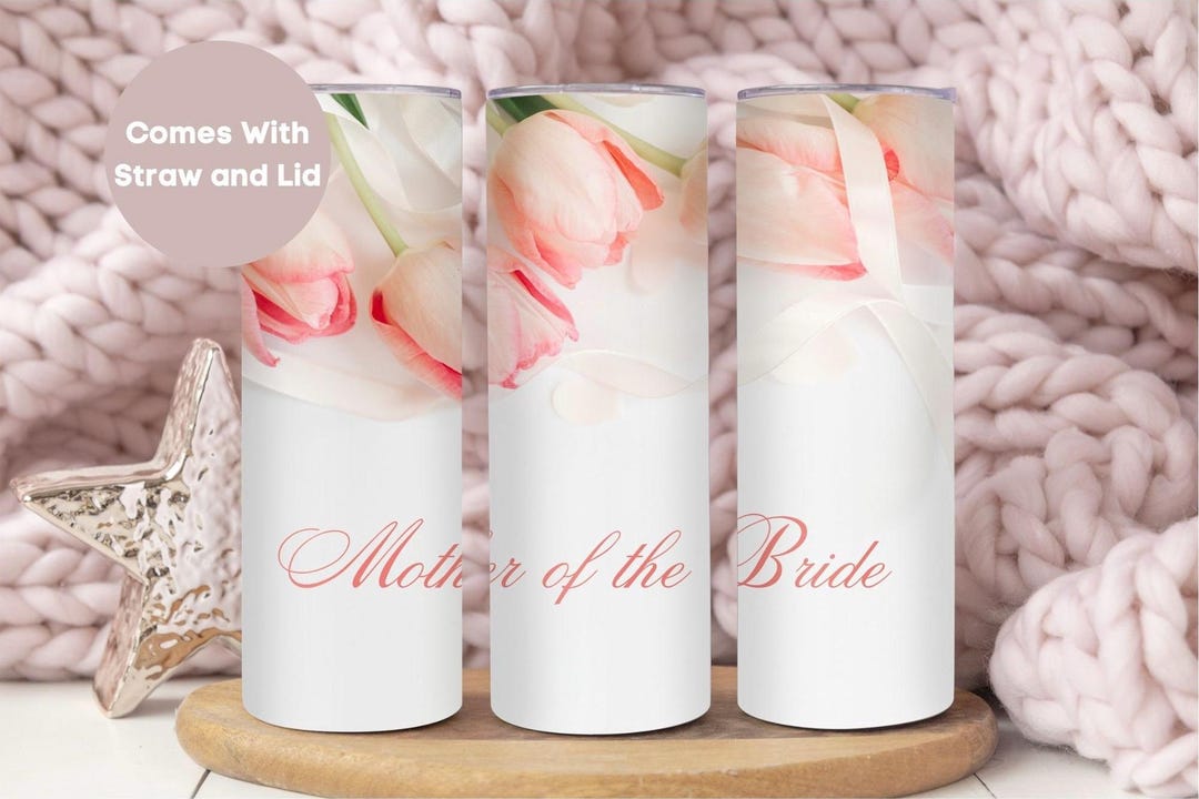 Mother of the Bride Tumbler for Bridal Shower, Mother of the Bride Cup ...