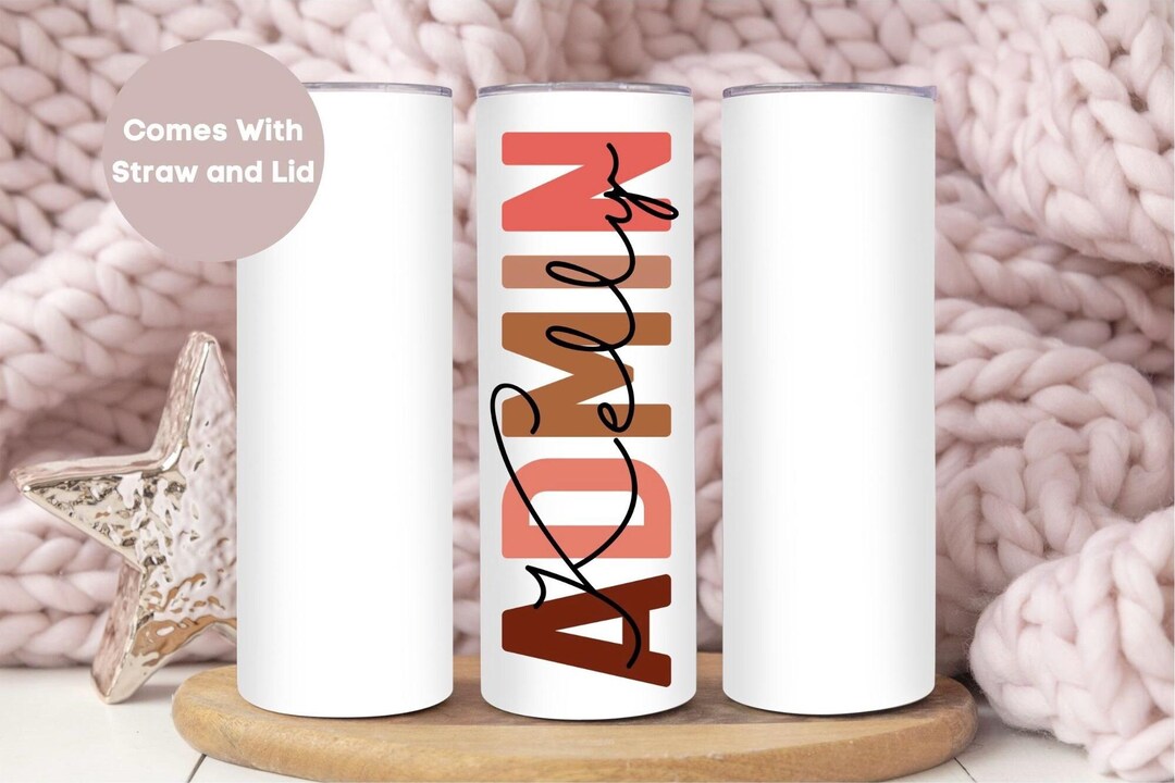 Personalized Administrative Assistant Tumbler, Custom Admin Assistant ...