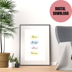 One Day at A Time Printable Download Wall Art - Etsy