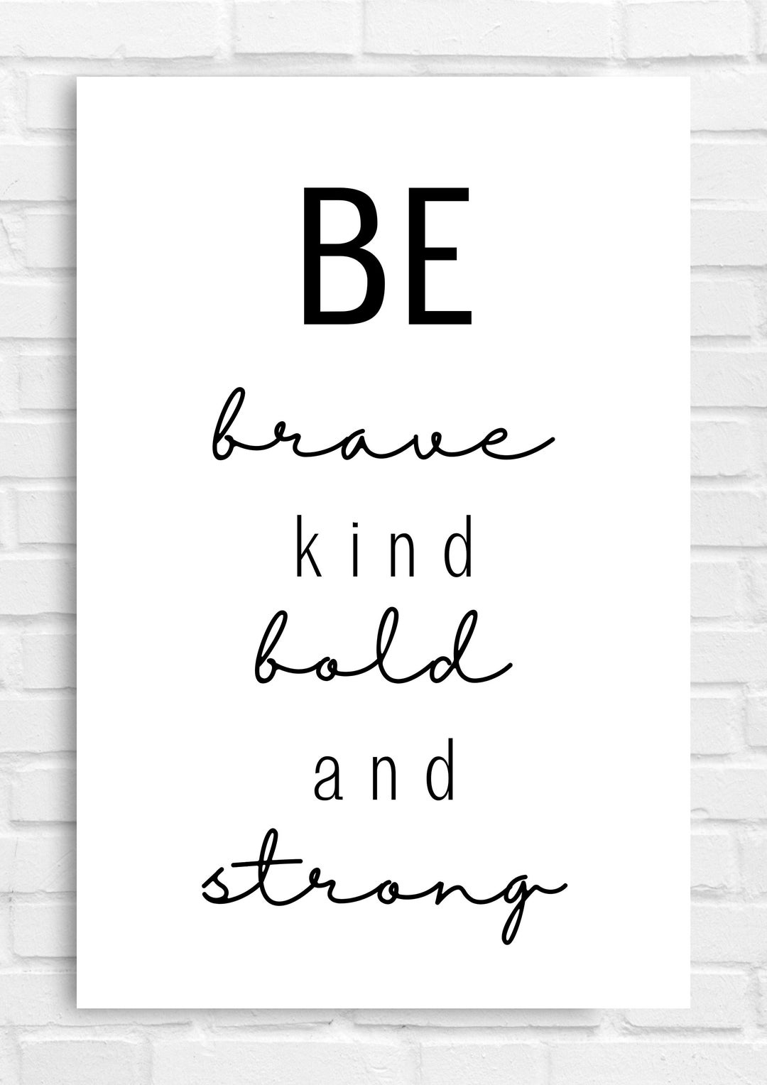 Be Brave Kind Bold and Strong Printable Download Wall Art - Etsy