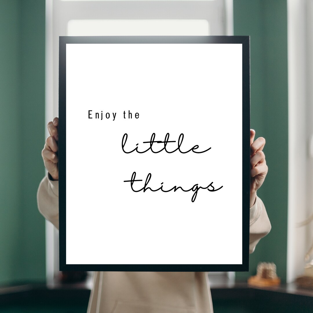 Enjoy the Little Things Printable Download Wall Art - Etsy