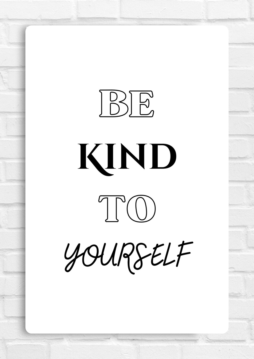Be Kind to Yourself Printable Download Wall Art - Etsy