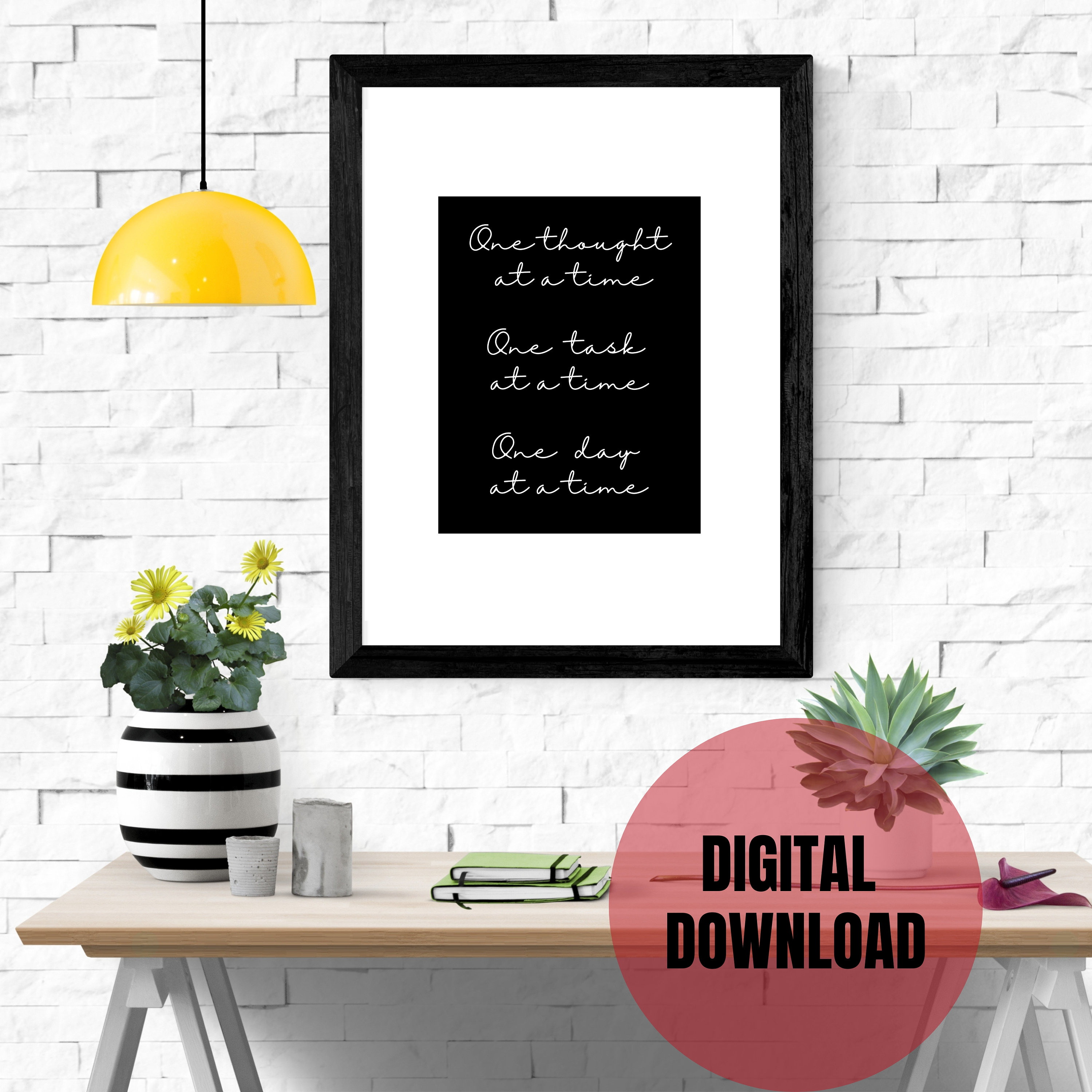 One Thought at a Time, One Task at a Time, One Day at a Time- Mindful ...