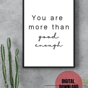 You Are More Than Good Enough Printable Download Wall Art - Etsy