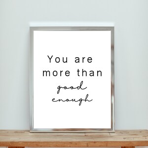 You Are More Than Good Enough Printable Download Wall Art - Etsy