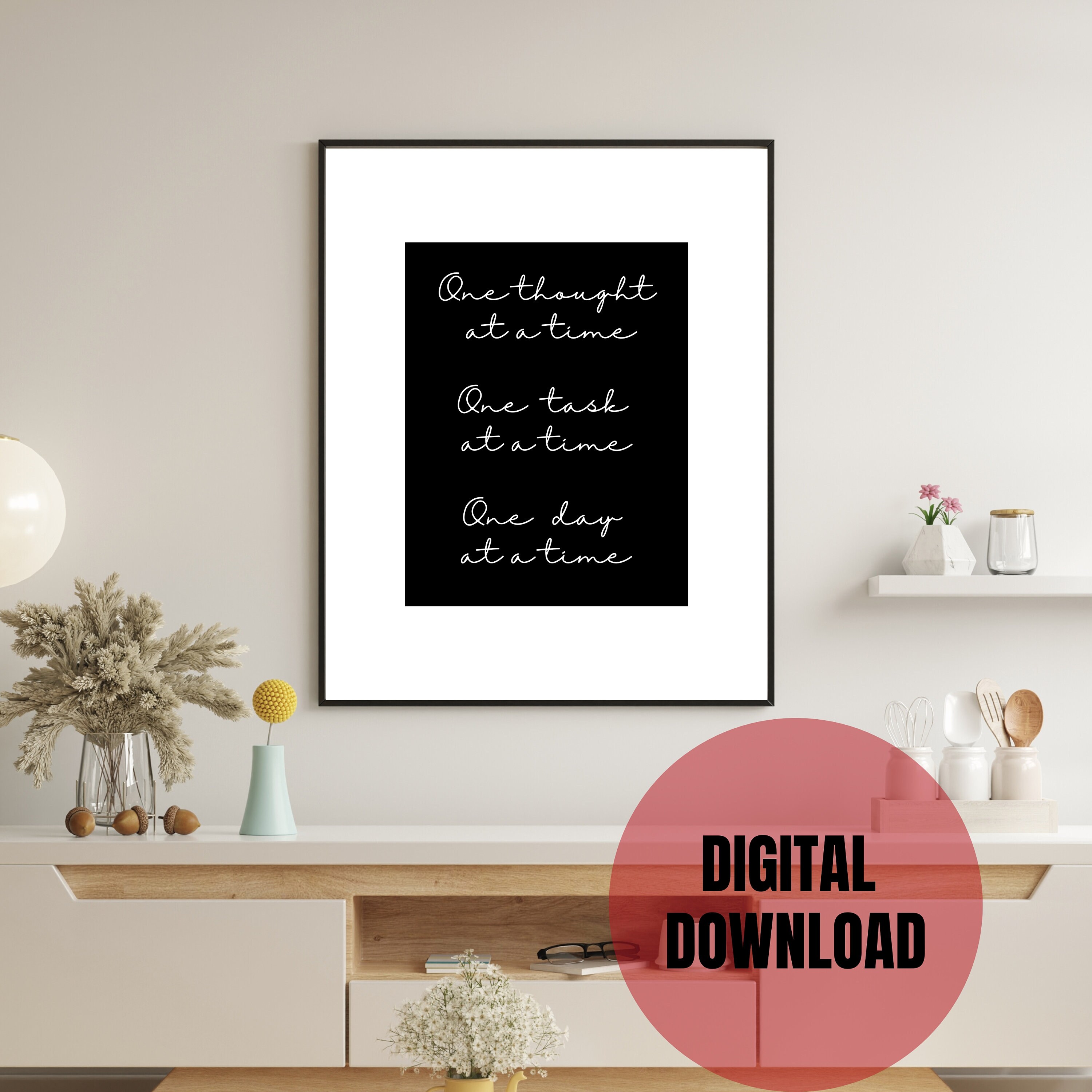 One Thought at a Time One Task at a Time One Day at a Time - Etsy UK