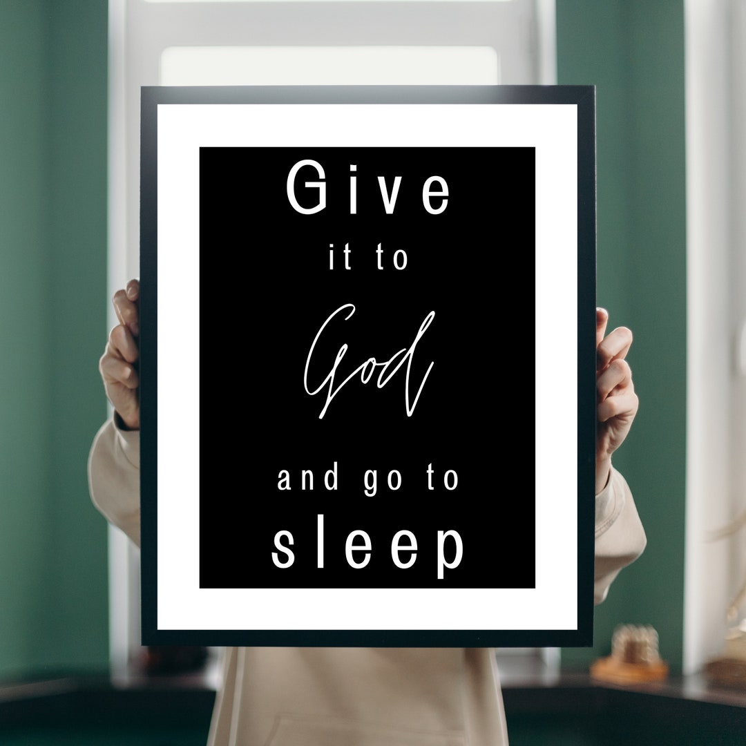 Give It to God and Go to Sleep Printable Download Wall Art - Etsy