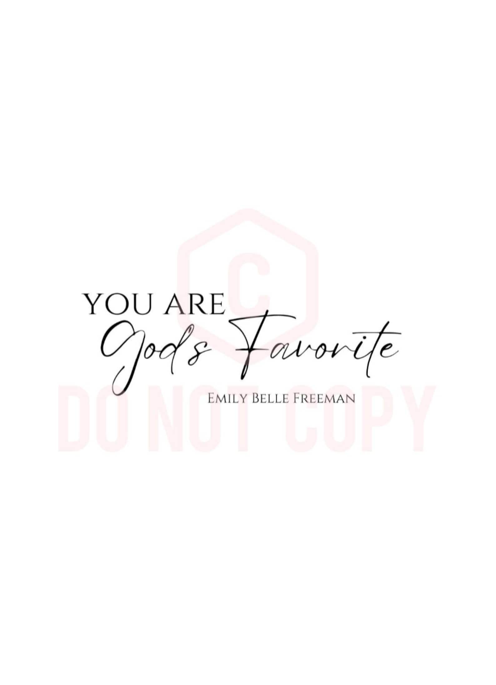 You Are God's Favorite Digital Download - Etsy