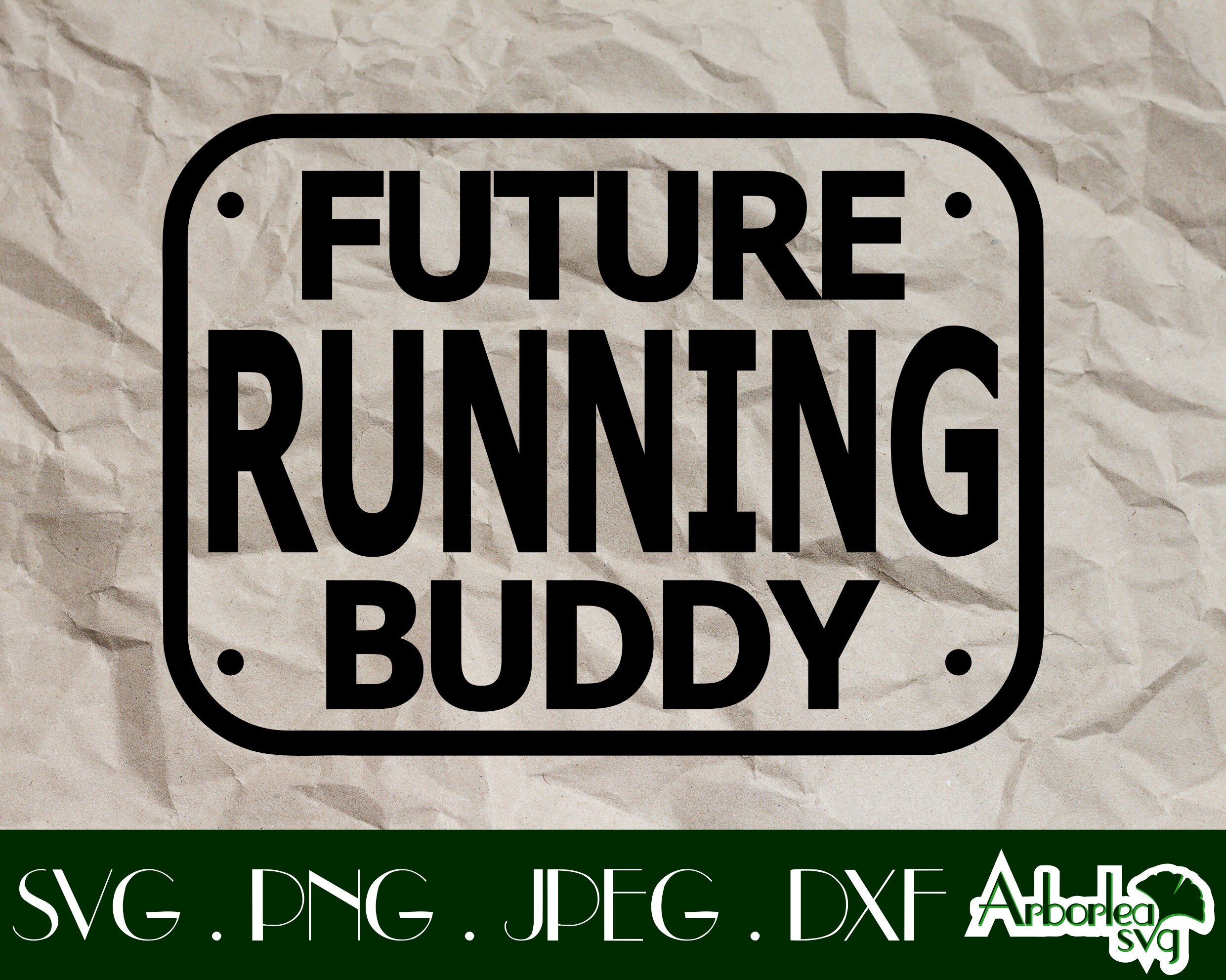 Dad Running Hustle Svg Future Running Buddy Jpg Funny New Dad Runner ...