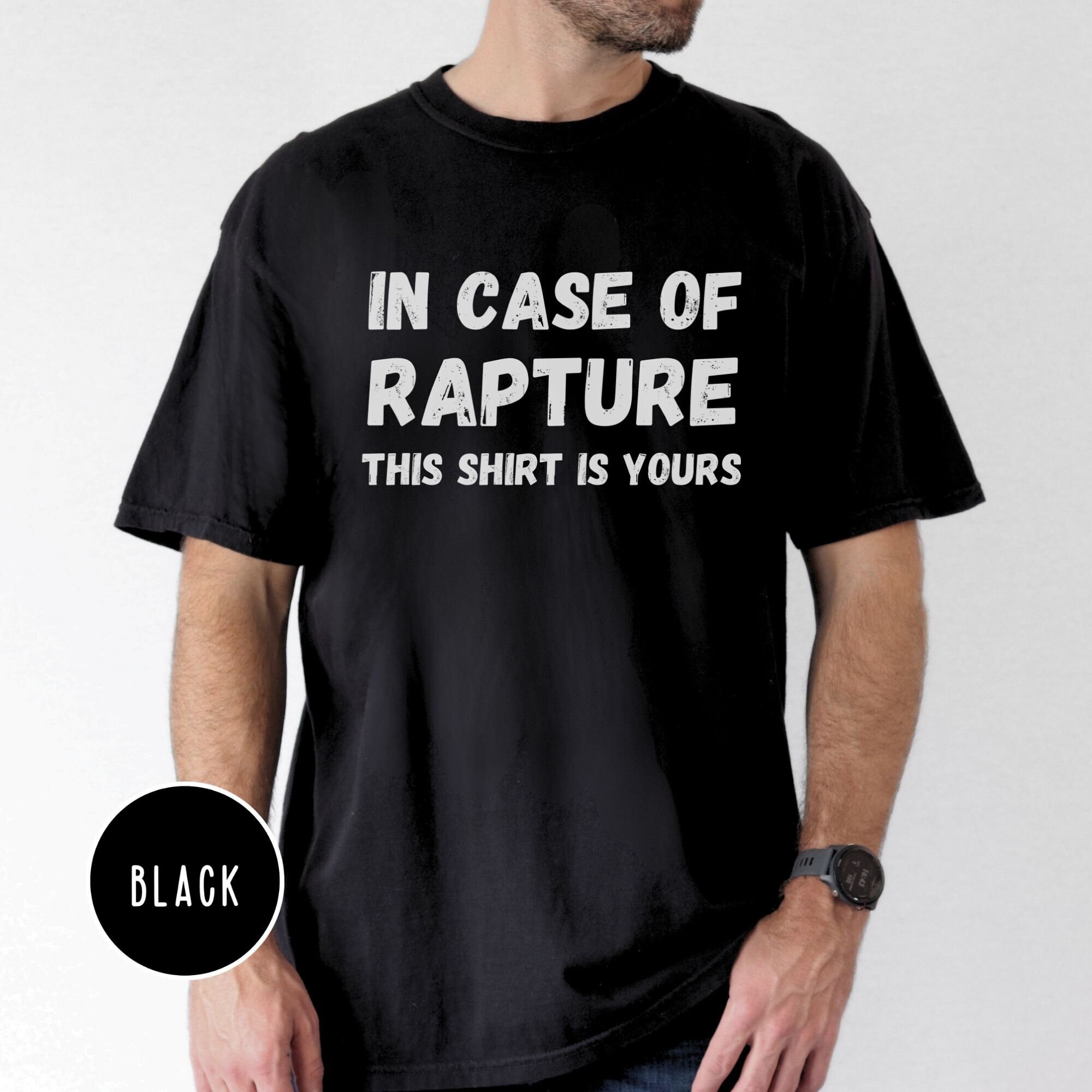 Rapture Shirt Funny Christian Men Shirt Faith Based T Shirt Christian ...