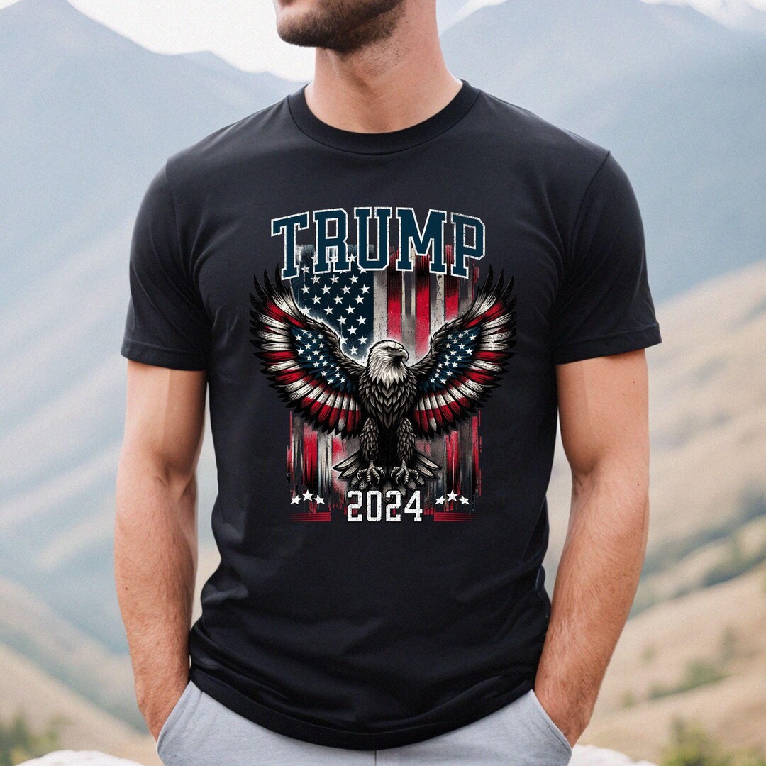 Trump 2024 Shirt Eagle Flag Patriotic Election T Shirt Support Trump ...