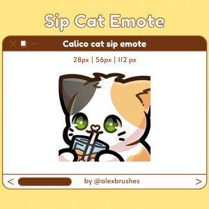 Calico Cat Sip Emote Sip Twitch Emote Cute Emotes Cat Emotes - Etsy