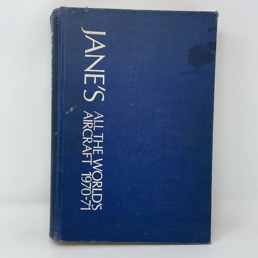 1970 Jane's All the Worlds Aircraft 1970-1971, Copyright 1970 by Mcgraw ...