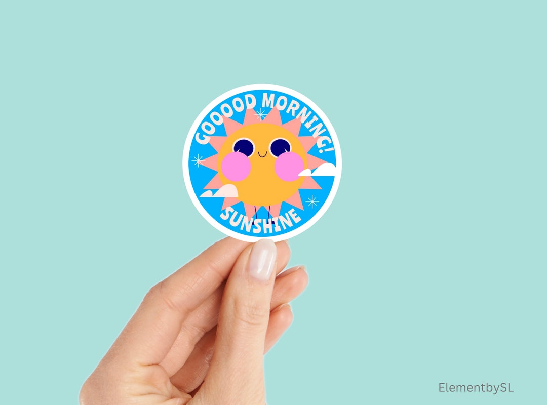 Good Morning Sunshine Happy Sun Sticker Decal, Waterproof and ...