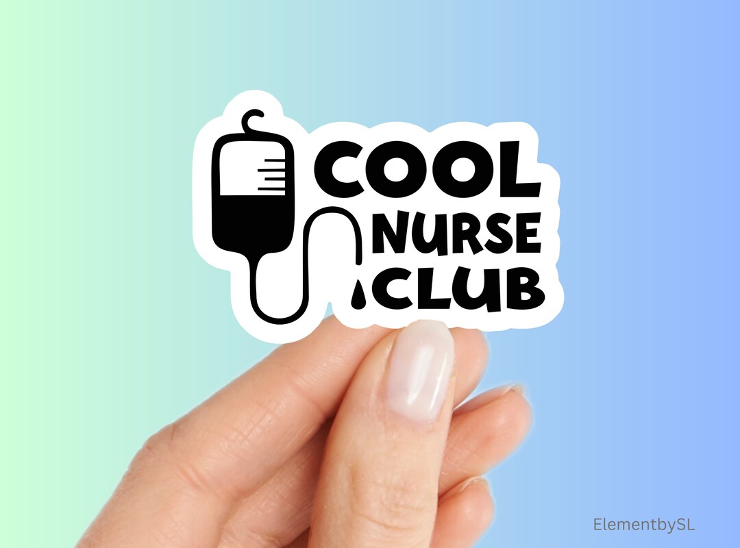 Cool Nurse Club Sticker Decal, IV Sticker, Sticker for Nurses, Vinyl ...
