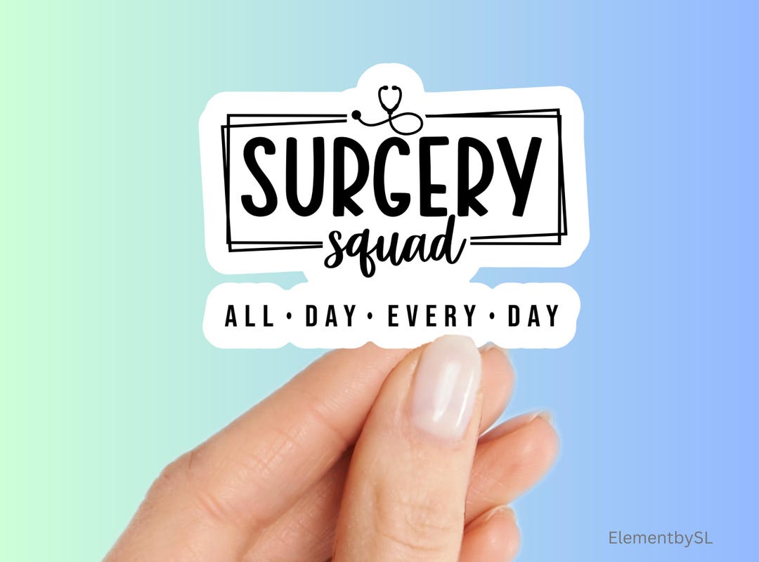 Surgery Squad, All Day Every Day Sticker for Surgeons, Water Bottle ...