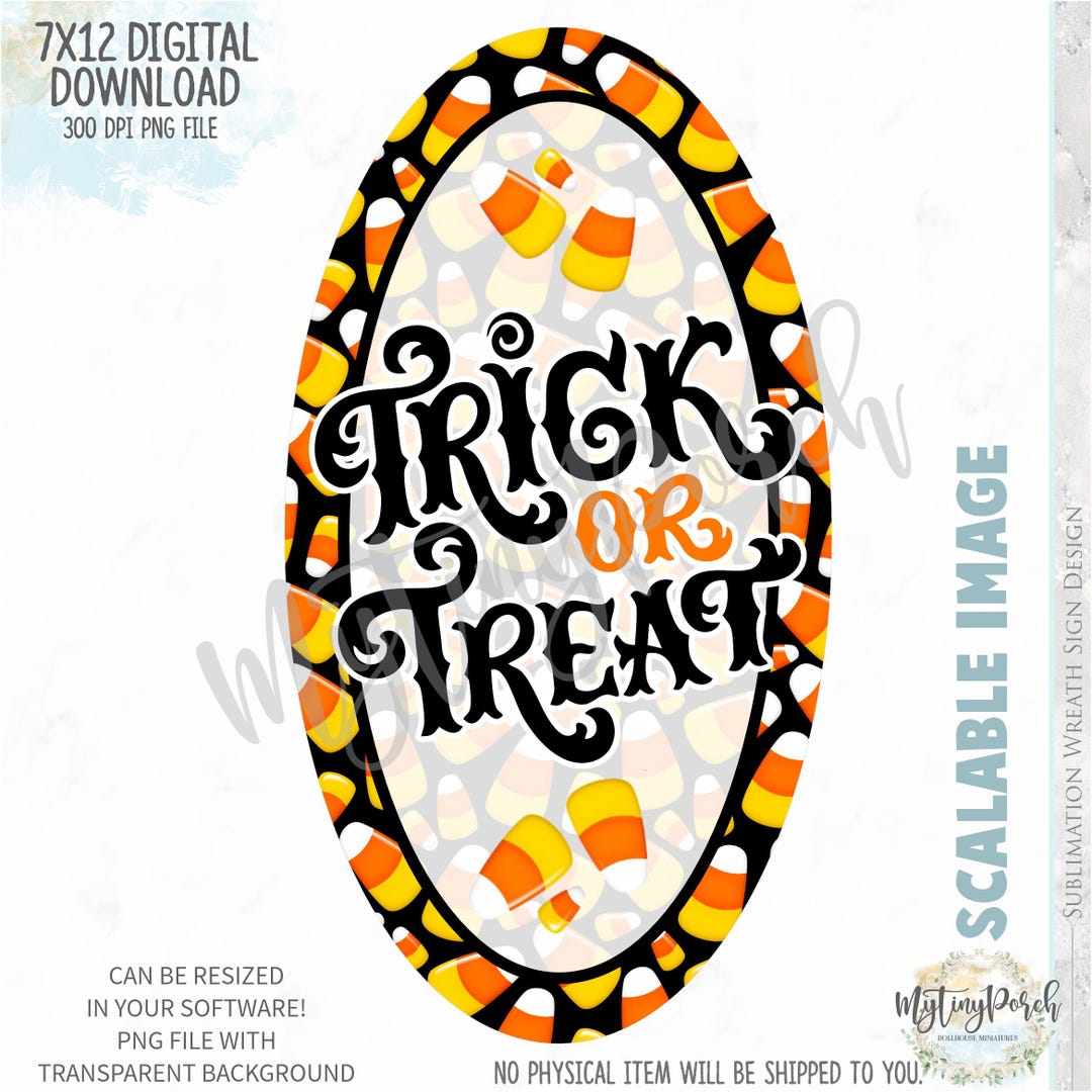 Oval Halloween PNG Sign, Trick or Treat Wreath Sublimation PNG, Candy ...