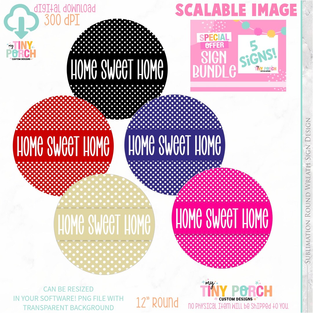 Polka Dot Home Sweet Home Bundle 5 PNG Round Signs 12x12 Digital Wreath ...