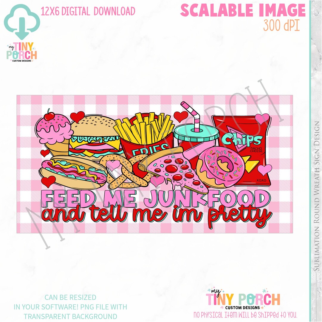 Valentines Day Wreath Sign PNG: Feed Me and Call Me Pretty (digital ...