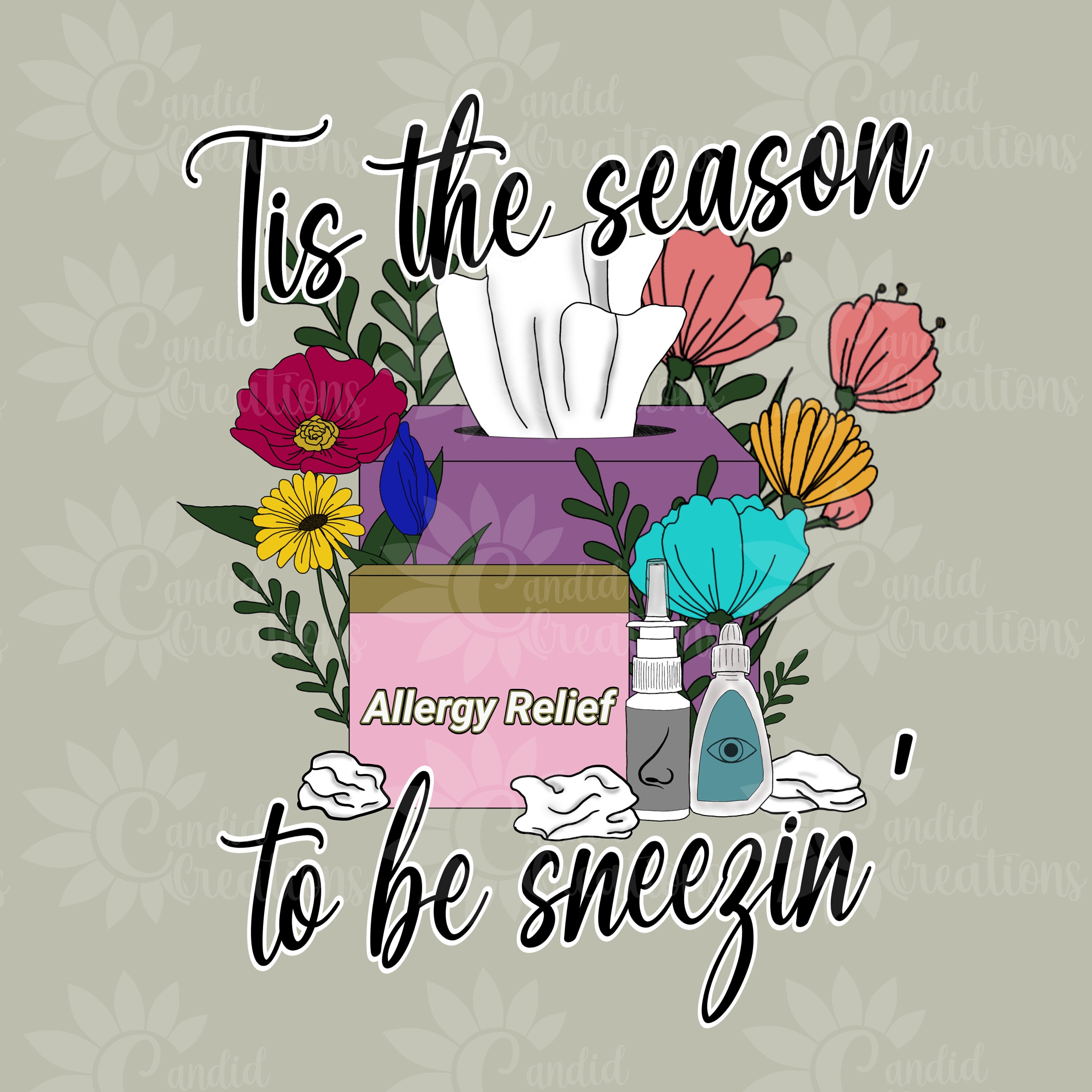 Tis the Season to Be Sneezin PNG, Digital Download, Instant Download ...