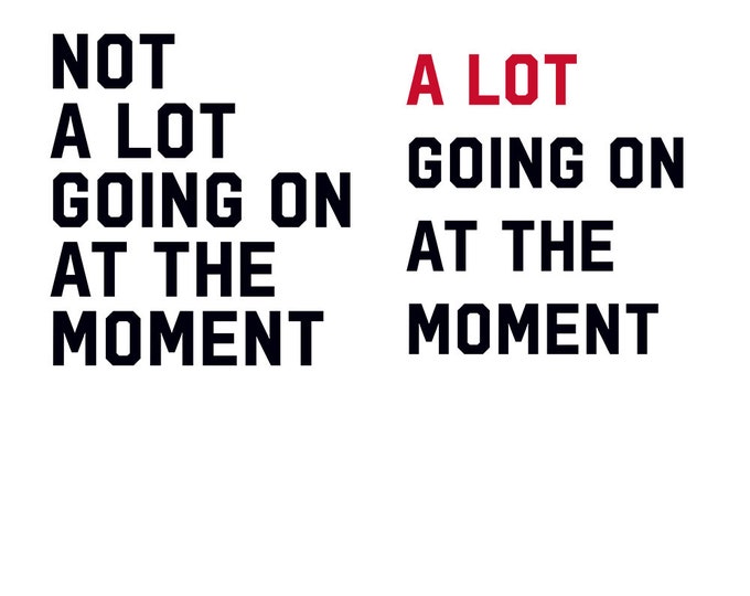 Not A Lot Going on at the Moment SVG, A Lot Going on at the Moment SVG ...