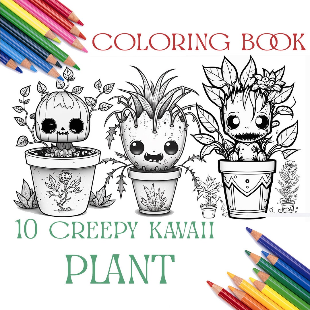 10 Baby Creepy Kawaii Plant Coloring Page Book, Adults + Kids- Instant ...