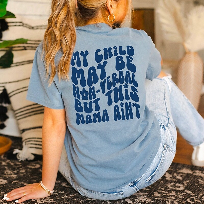 My Child May Be Non verbal But This Mama Aint Autism Mama Etsy my-child-may-be-non-verbal-but-this-mama-aint-autism-mama-etsy