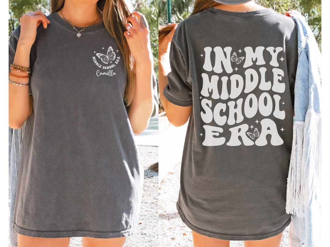 Custom in My Middle School Era Shirt, Personalized Middle School Tee ...