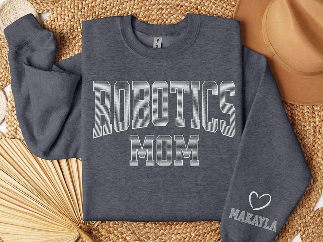Robotics Mom Sweatshirt, Personalized Robotics Mom Hoodie, Custom ...