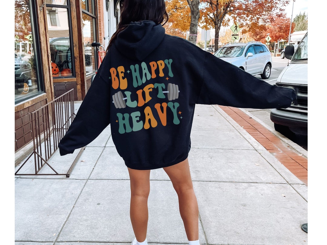 Be Happy Lift Heavy Pump Cover Barbell Hoodie Workout - Etsy