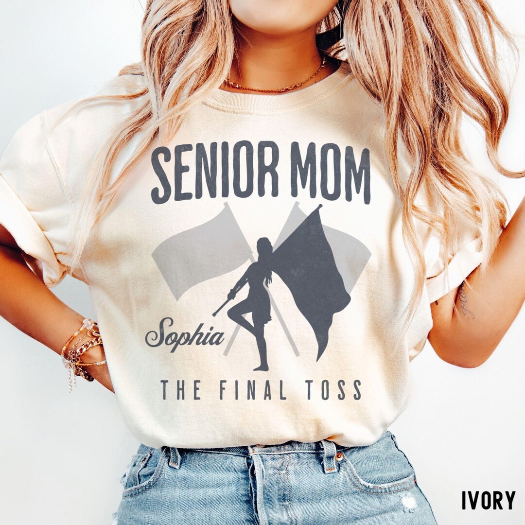 Senior Color Guard Mom Shirt, the Final Toss, Personalized Class of ...