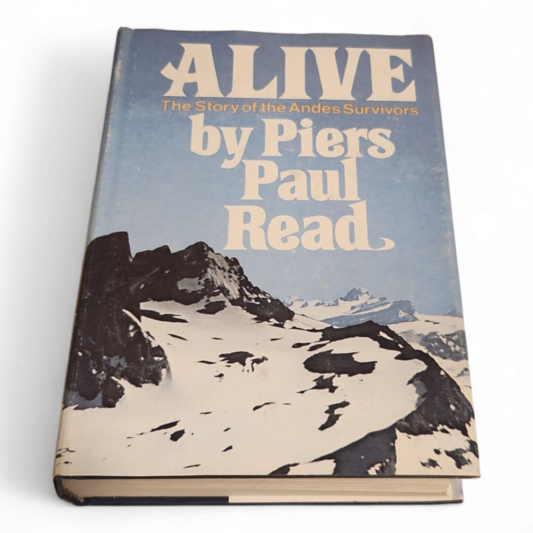 Alive by Piers Paul Read First Edition 1974 Hardback - Etsy