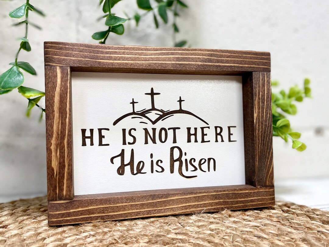 Easter Farmhouse Decor Sign. He is Not Here. He is Risen. Wood Sign 5x7 ...