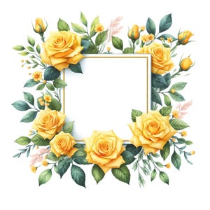 Watercolor Rose Frame Clipart, Yellow Floral Clipart, Flowers Clipart ...