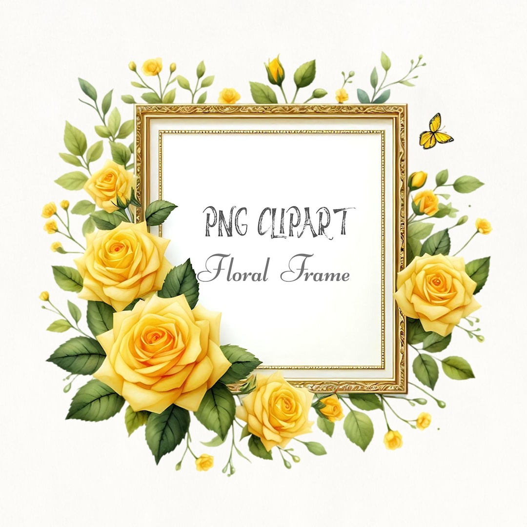 Watercolor Rose Frame Clipart, Yellow Floral Clipart, Flowers Clipart ...